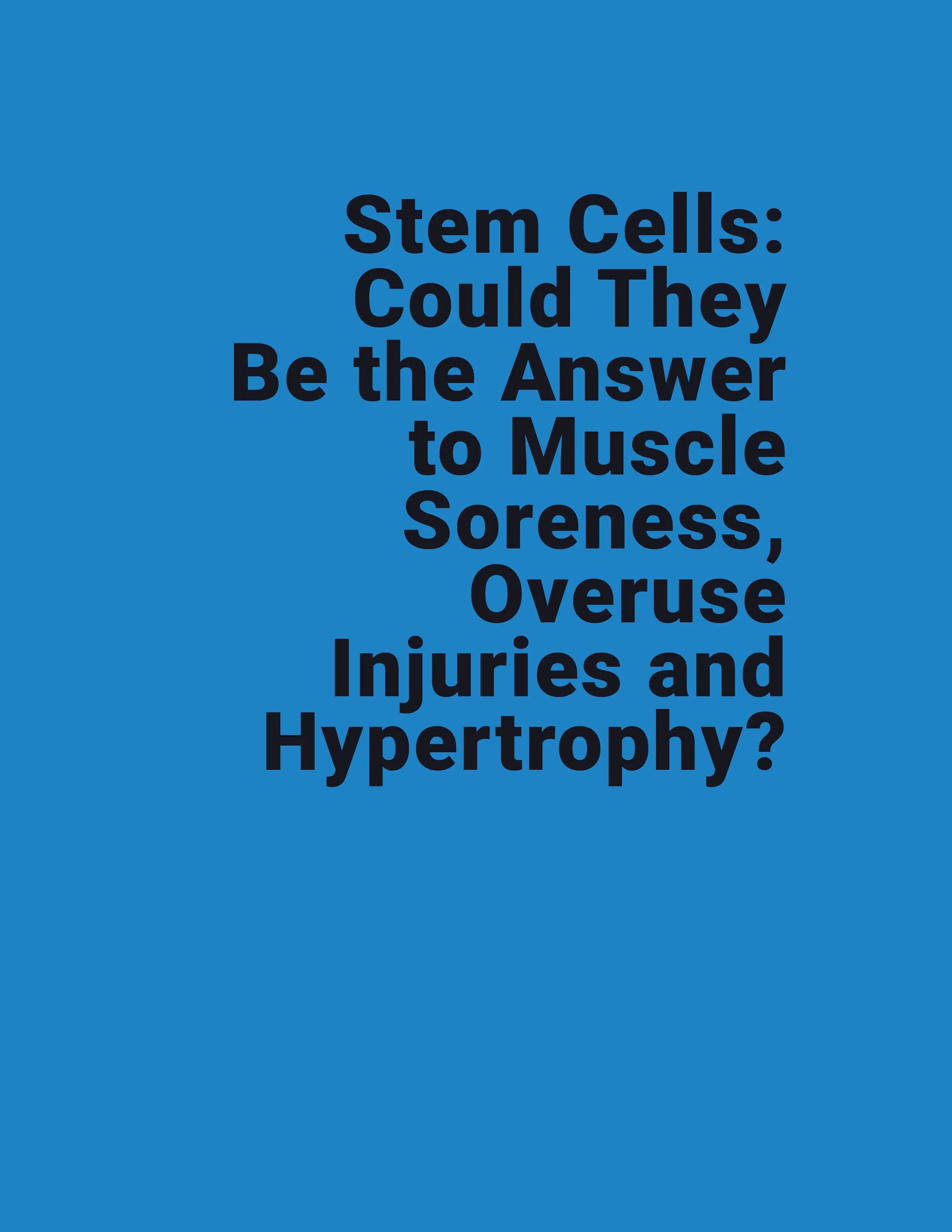 Stem Cells: Could They Be the Answer to Muscle Soreness, Overuse Injur ...